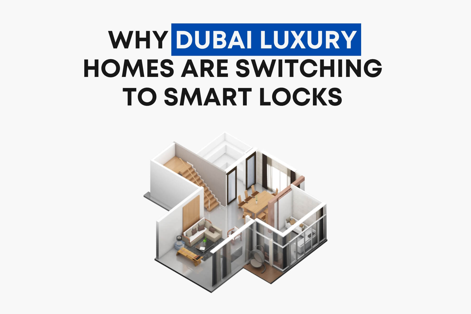 How Smart Locks are Enhancing Security in Dubai