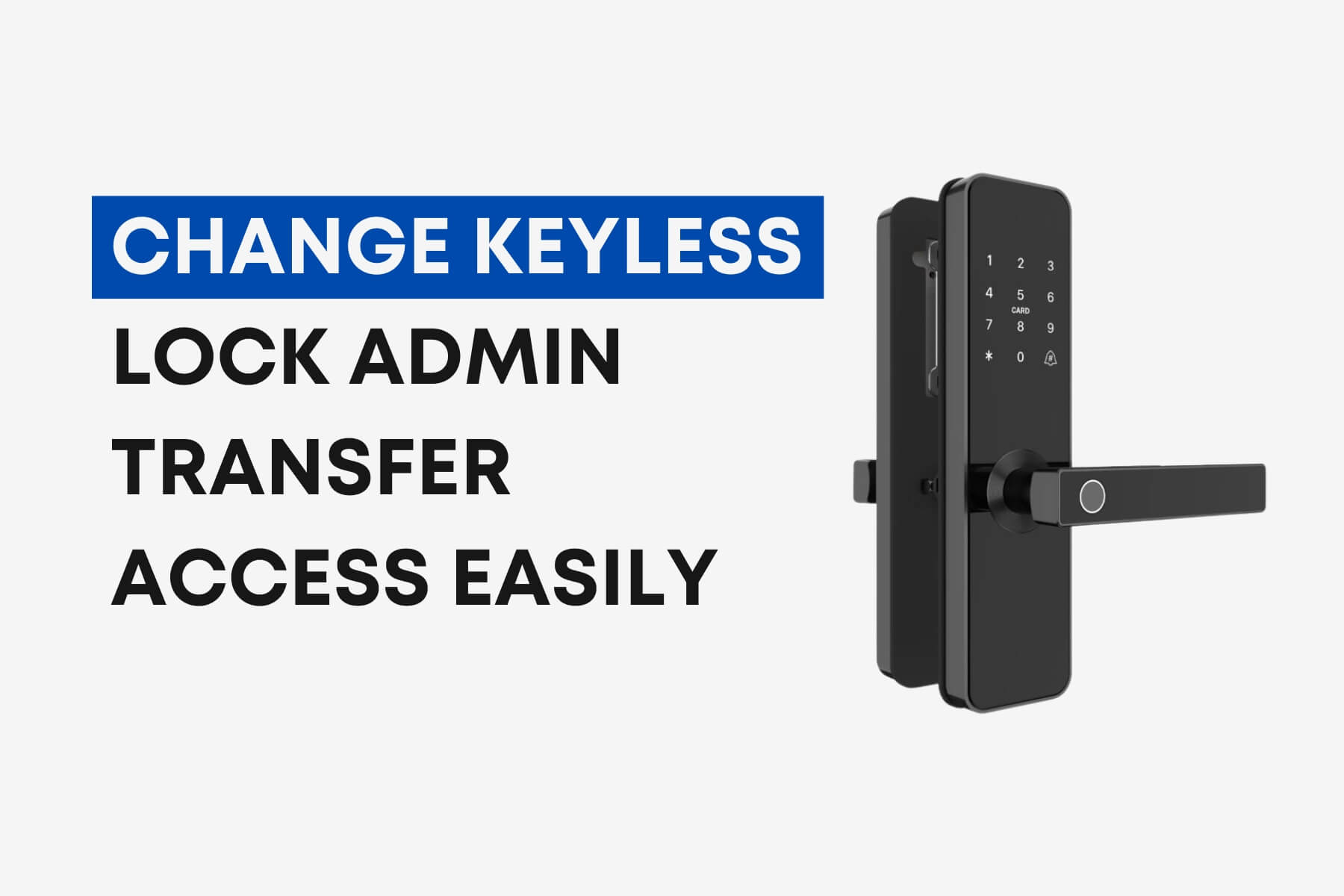 Change Keyless Lock Admin: Transfer Access Easily - OjiSmart