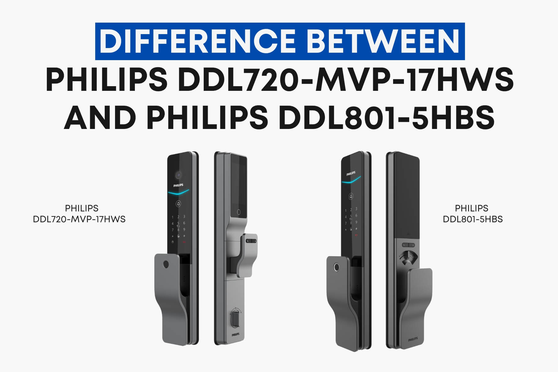 Difference Between Philips DDL720-MVP-17HWS and Philips DDL801-5HBS - OjiSmart
