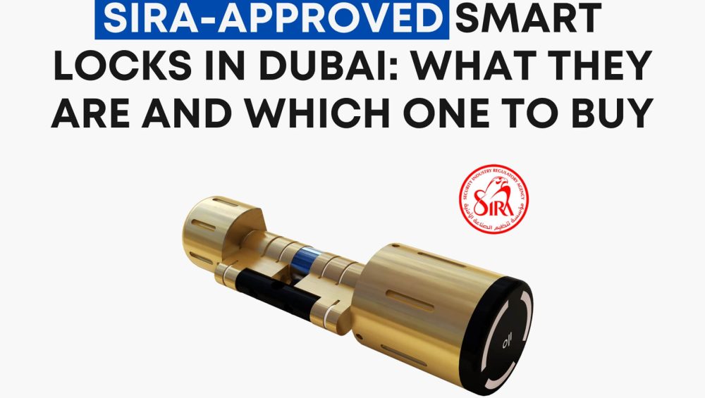 SIRA Approved Smart Locks in Dubai: What They Are and Which One to Buy ...